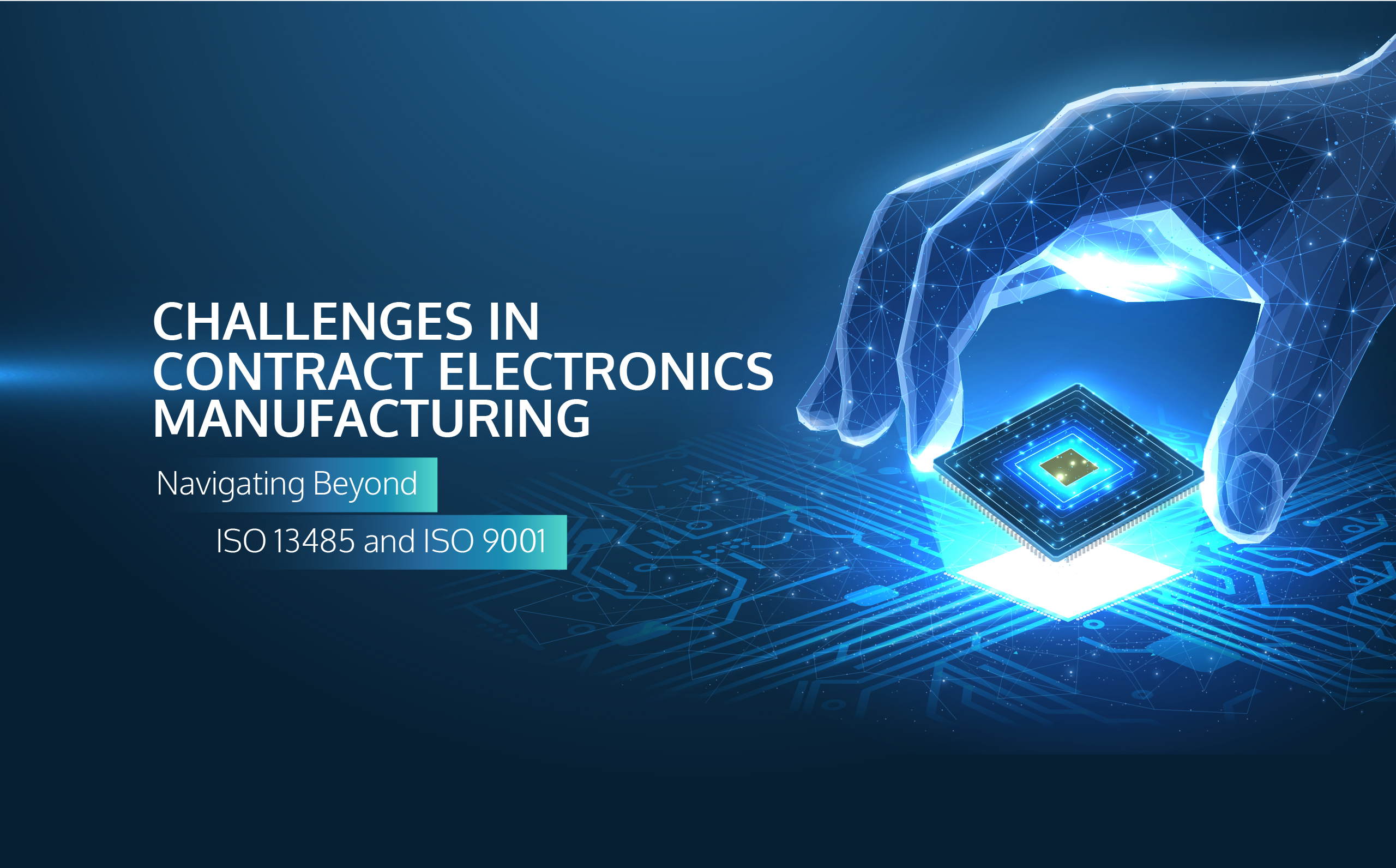 “Navigating Beyond ISO 13485 and ISO 9001: Challenges in Contract ...