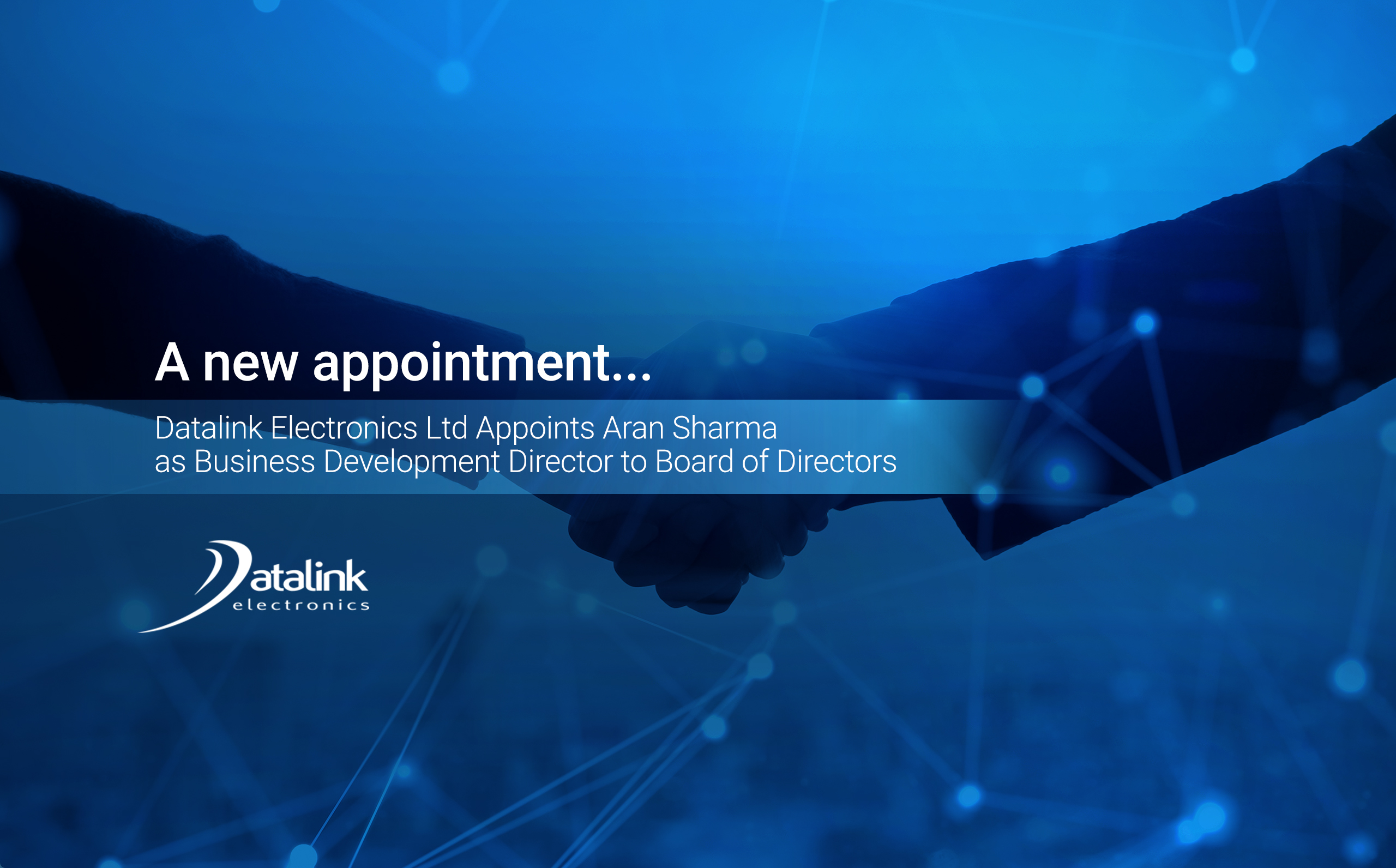 Datalink Electronics Ltd Appoints Aran Sharma as Business Development Director to Board of Directors